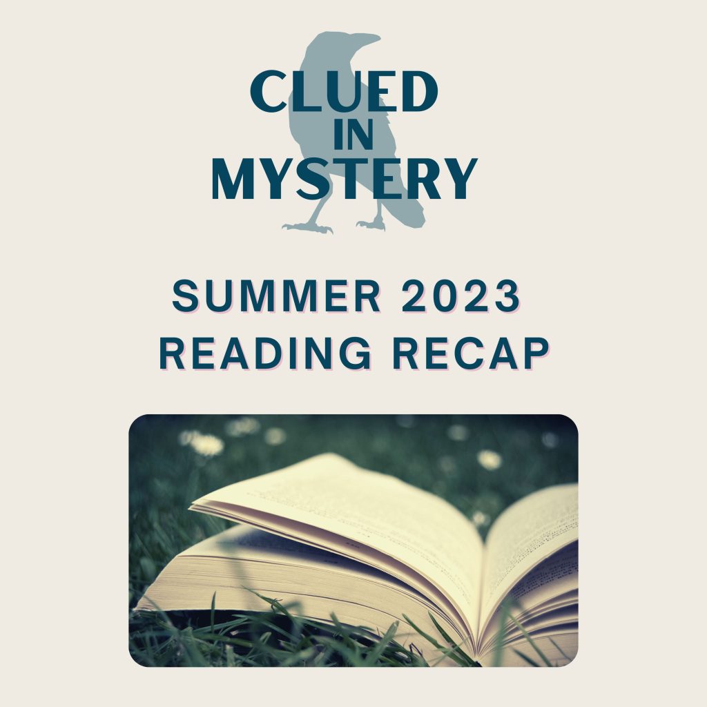 Summer Reading Recap – Clued In Mystery